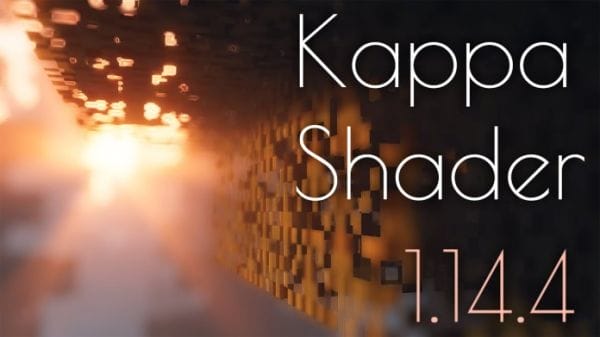 Kappa Shaders 1.14.4 - Best Minecraft Shader Mods